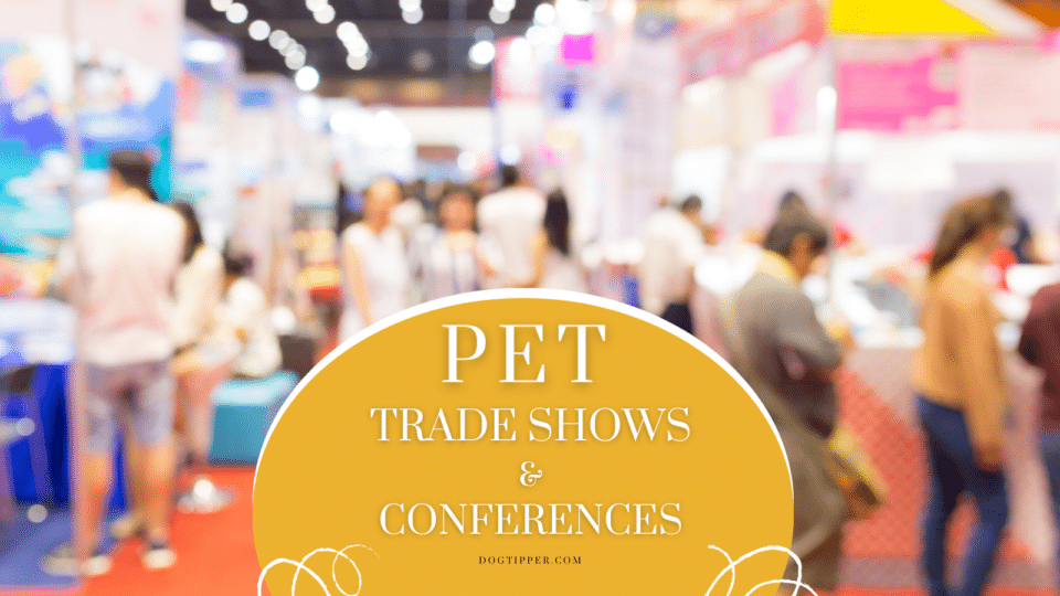 2026 Calendar of Pet Trade Shows and Conventions